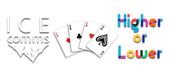 Ice Comms - Higher or Lower